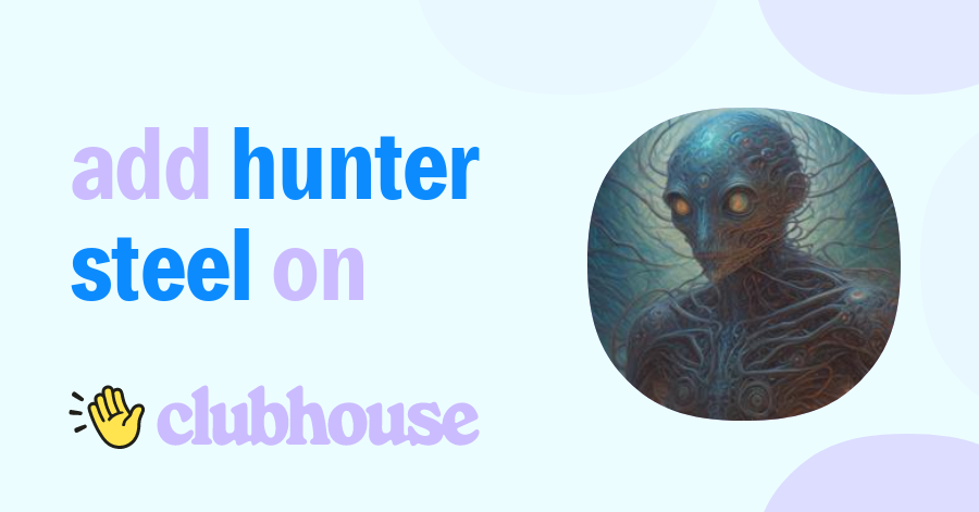 Hunter Steel - Clubhouse