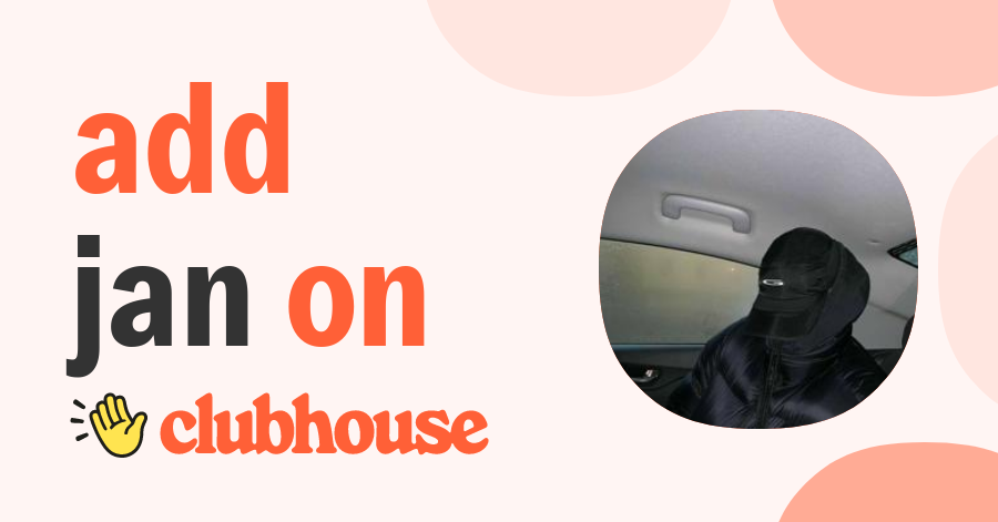Jan Jan - Clubhouse