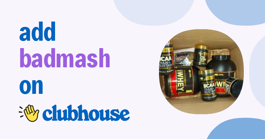 BADMASH - Clubhouse