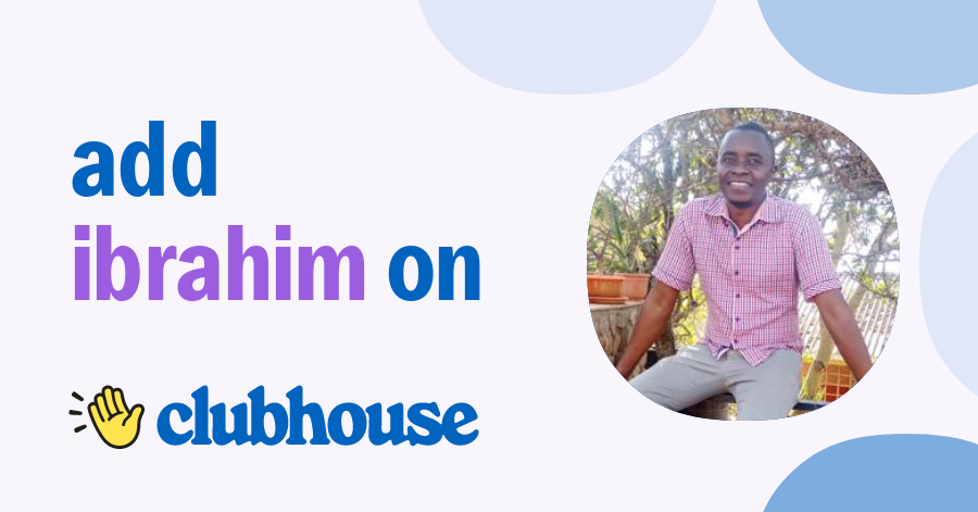Ibrahim Ambale - Clubhouse