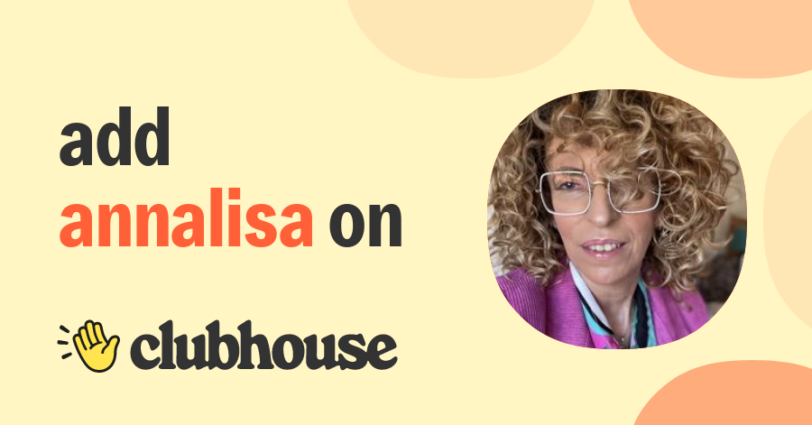 Annalisa Fan - Clubhouse