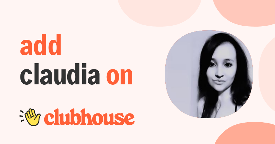 Claudia Alfaro - Clubhouse