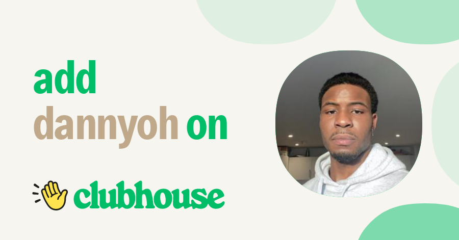 Dannyoh - Clubhouse