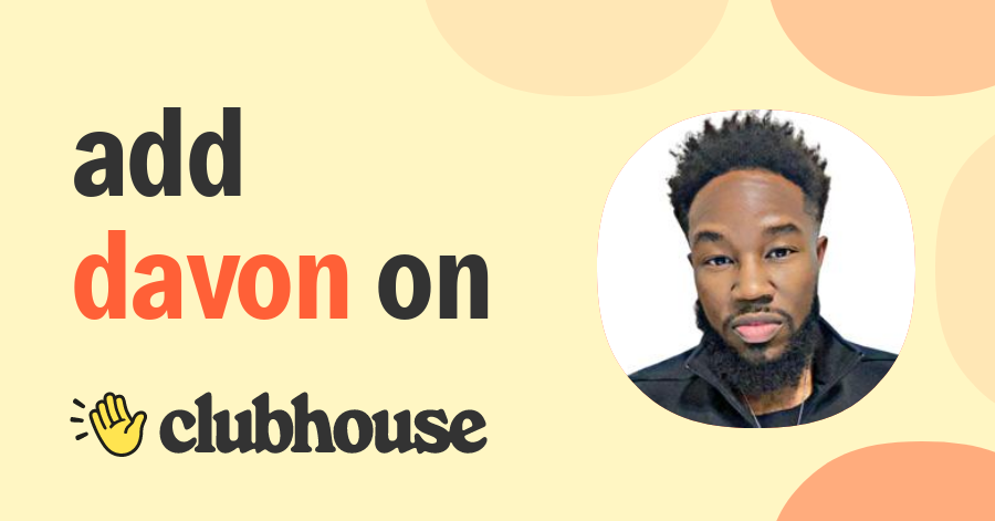 Davon Johnson - Clubhouse