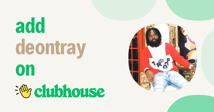 Deontray The R&Beast - Clubhouse
