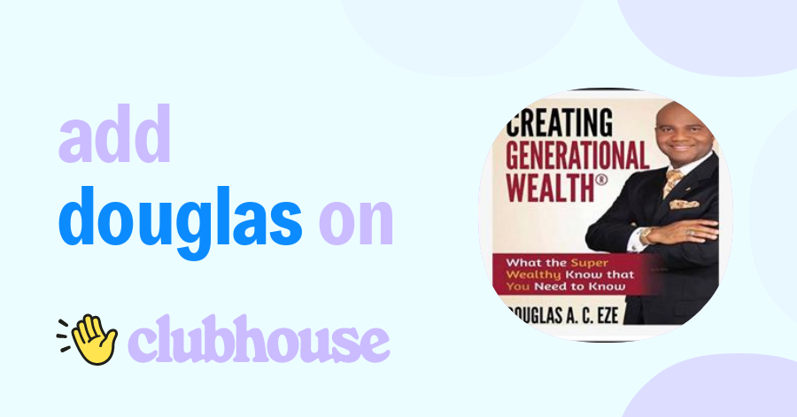 Douglas Eze - Clubhouse