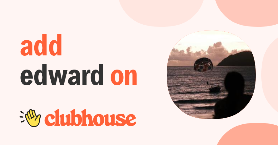 Edward Ng - Clubhouse