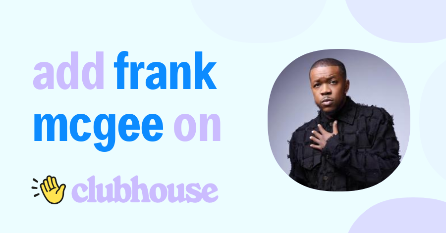 Frank McGee - Clubhouse