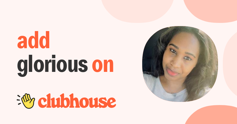 Glorious (Gloria) - Clubhouse