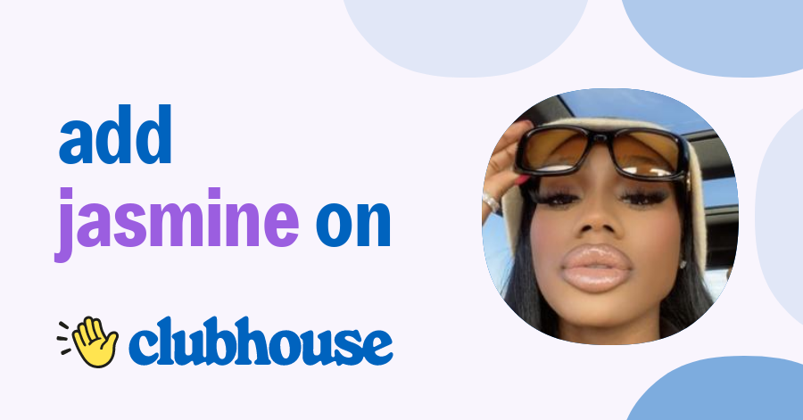 Jasmine Nakea - Clubhouse