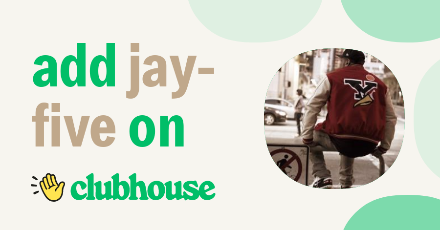 JAY-FIVE - Clubhouse