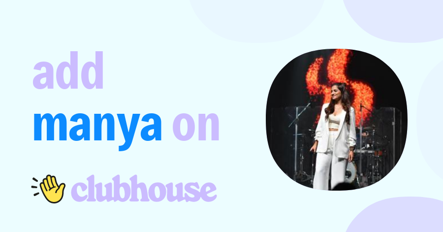Manya Narang - Clubhouse
