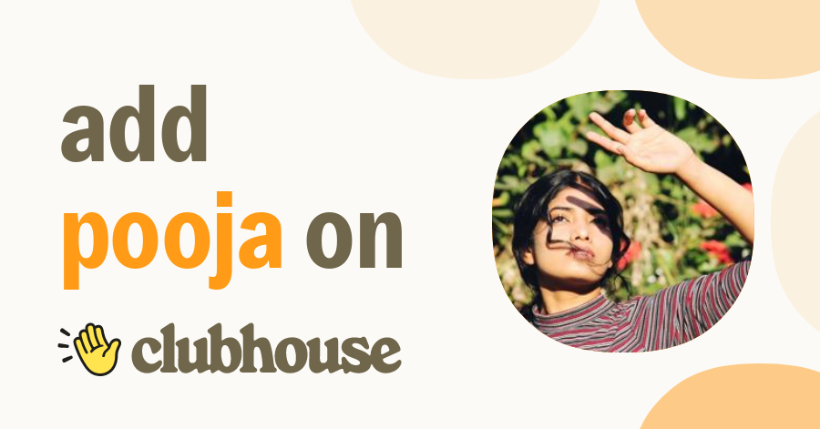 Pooja Mandal - Clubhouse