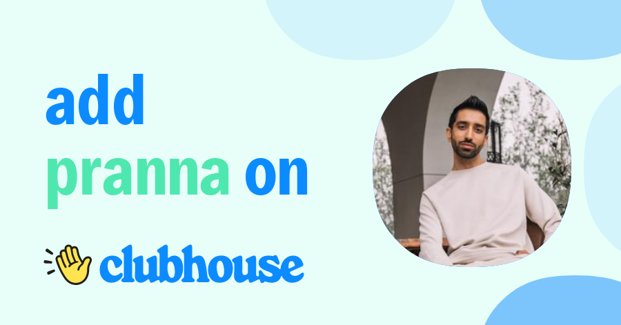 Pranna - Clubhouse
