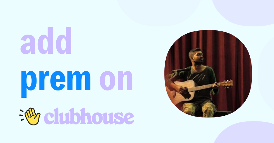 Prem John - Clubhouse