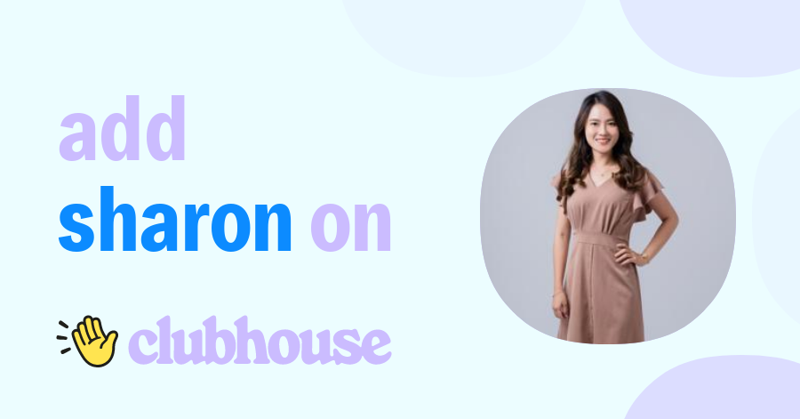 Sharon Wu - Clubhouse