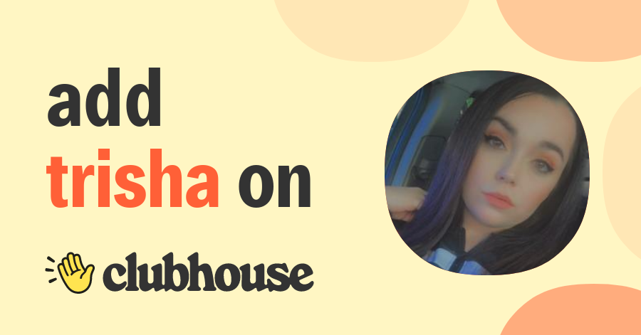 Trisha Alexander - Clubhouse