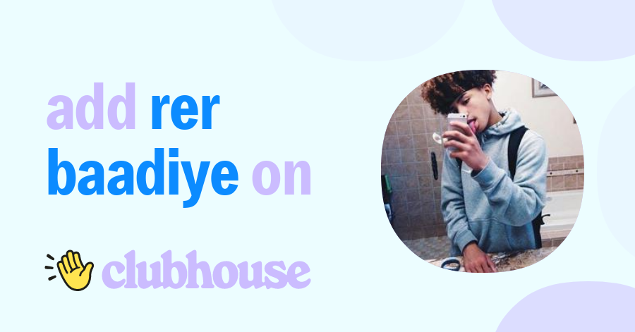 RER BAADIYE - Clubhouse