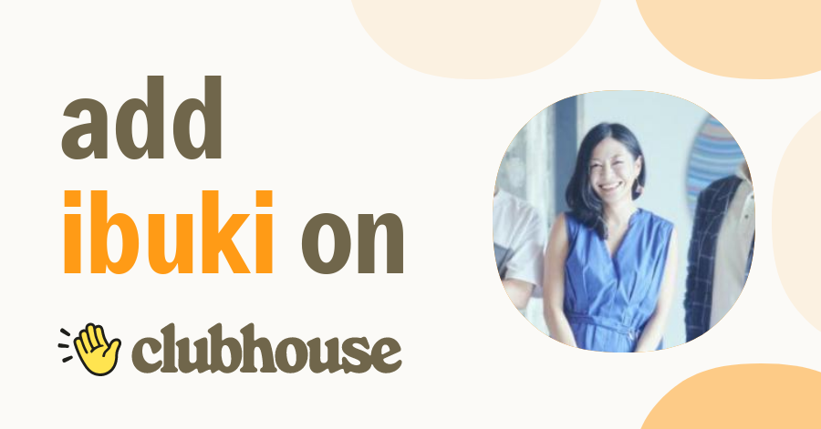 Ibuki Ozawa - Clubhouse