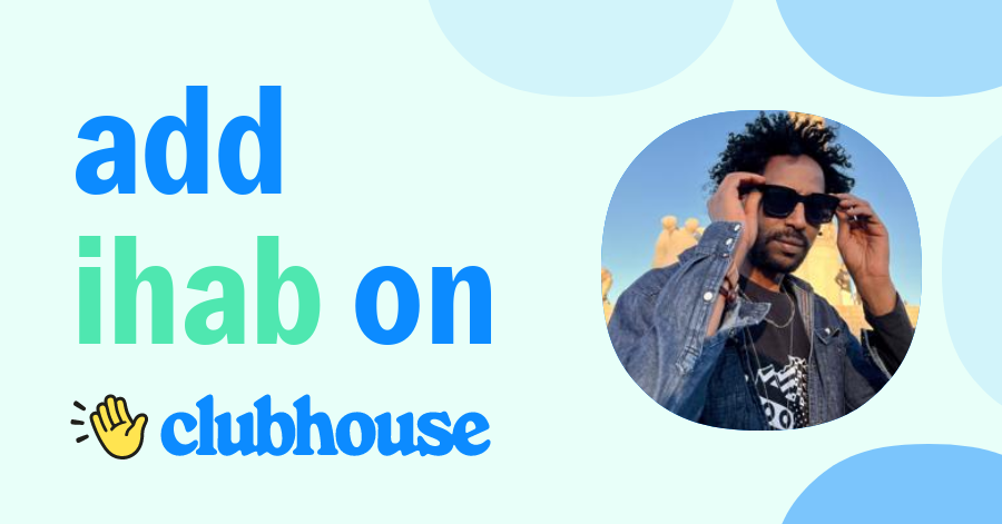 Ihab Adlan - Clubhouse