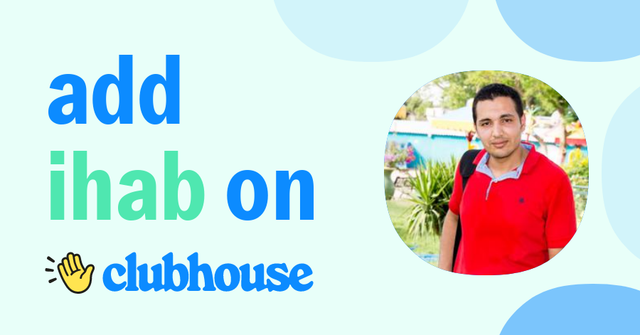 Ihab Tag - Clubhouse