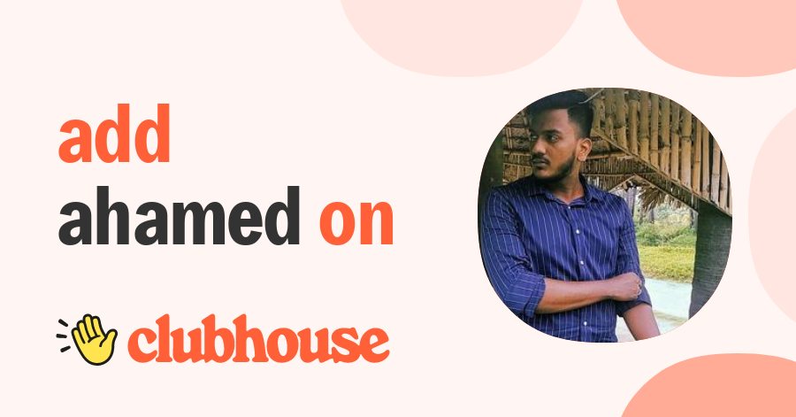 Ahamed Salman - Clubhouse
