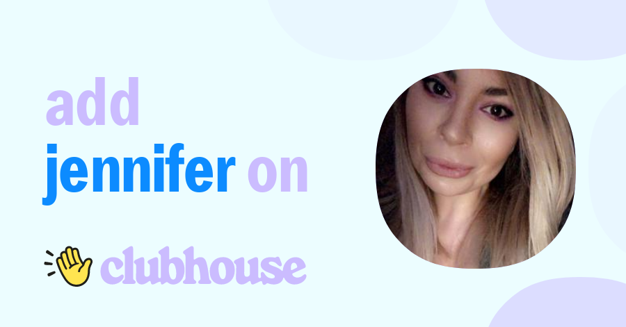 Jennifer Newman - Clubhouse