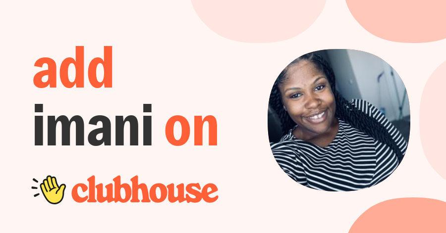 Imani Cook - Clubhouse