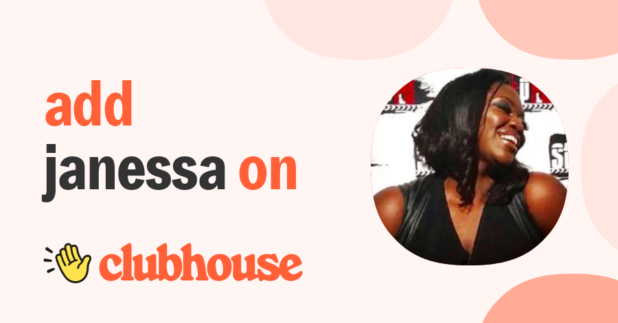 Janessa Jay - Clubhouse