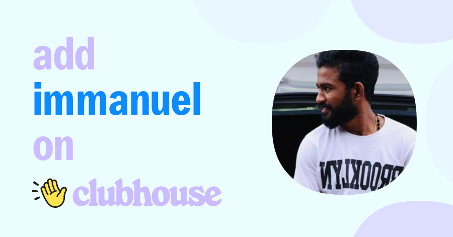 Immanuel David - Clubhouse
