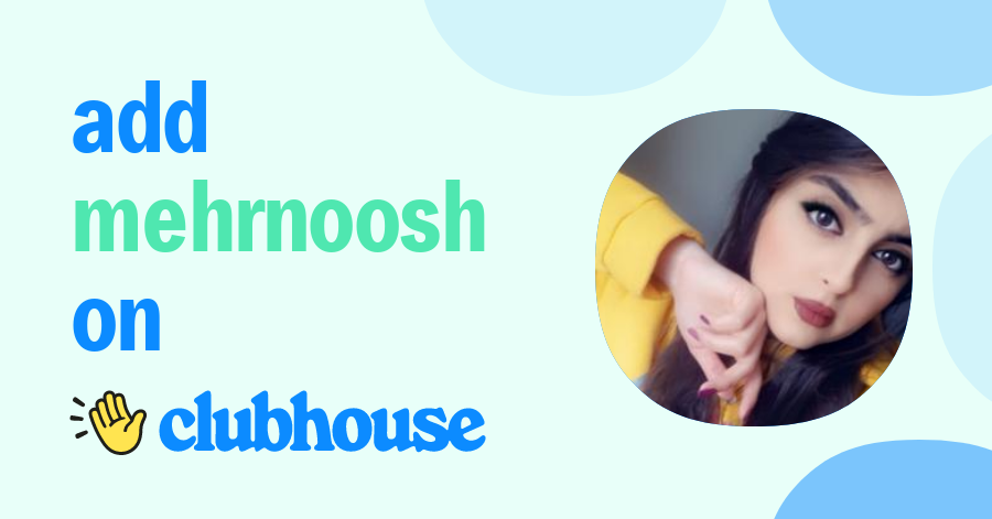 mehrnoosh 21 - Clubhouse