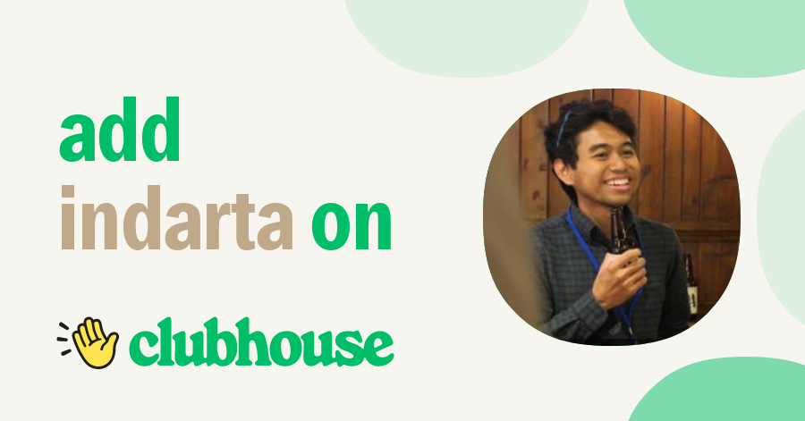Indarta Aji - Clubhouse