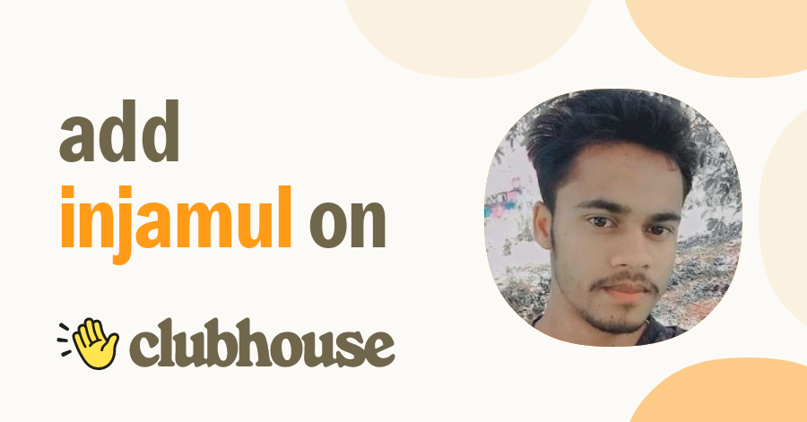 Injamul Hoque - Clubhouse