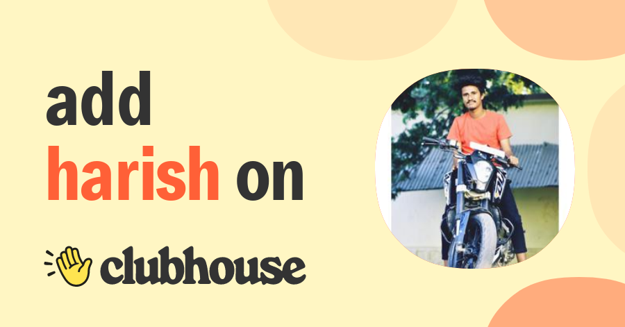 Harish Hari - Clubhouse