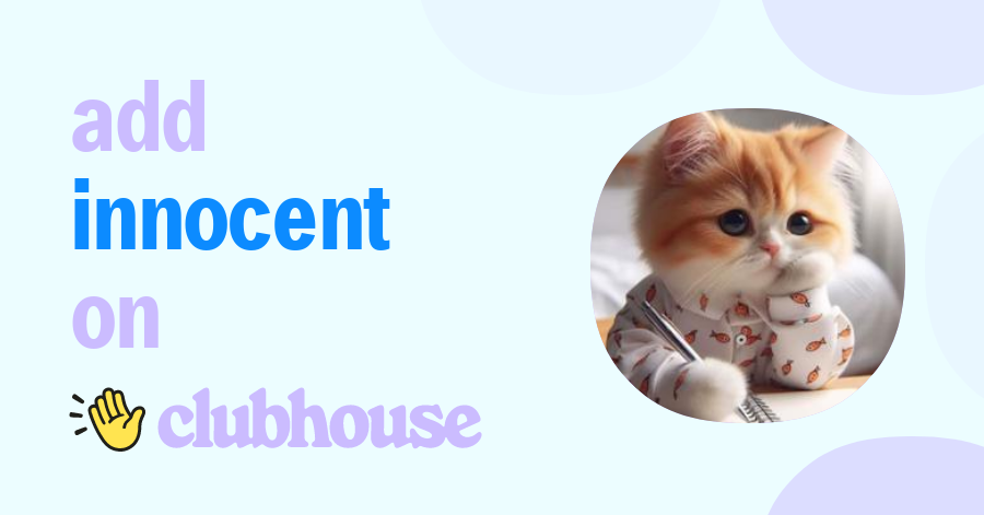 Innocent Girl Clubhouse