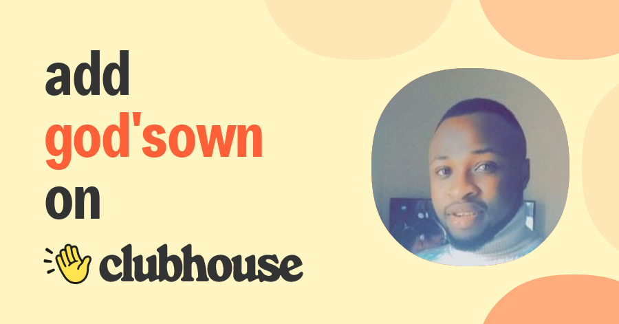 God'sown Inyene - Clubhouse