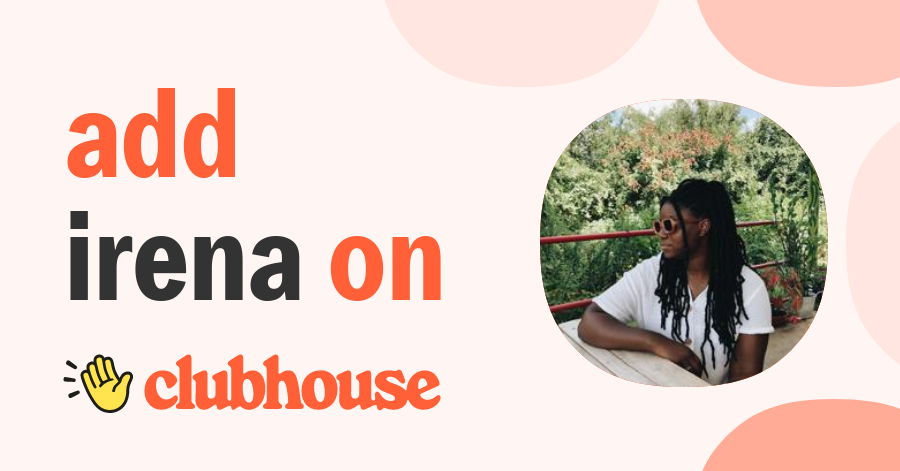 Irena Daniels - Clubhouse