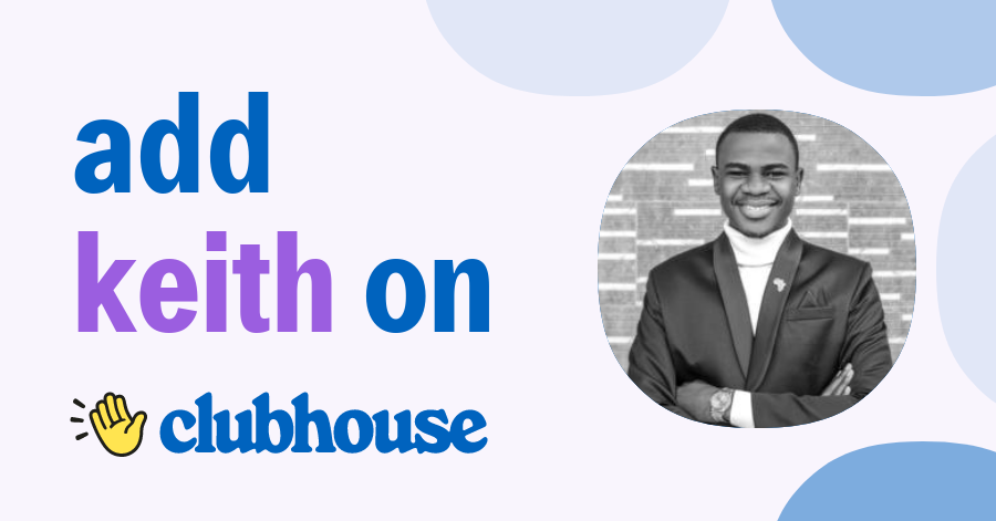 Keith Isaac - Clubhouse