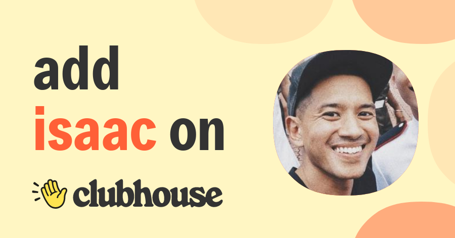 Isaac Ong - Clubhouse