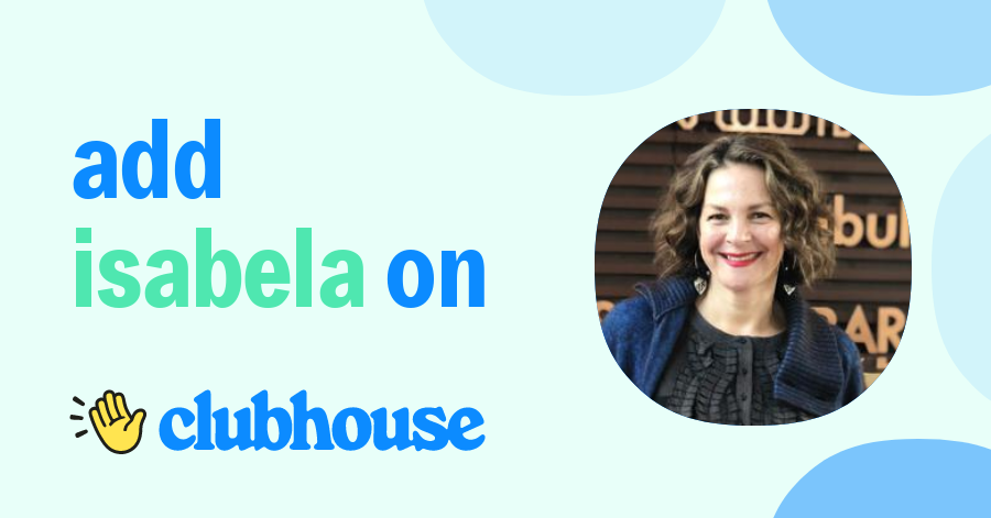 Isabela Granic - Clubhouse