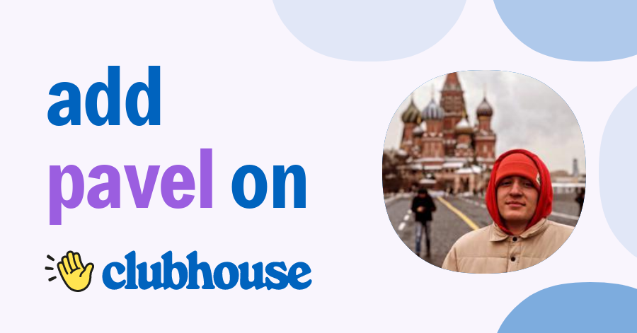Pavel Isaenko - Clubhouse