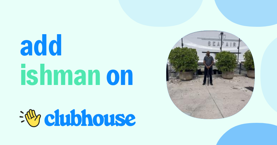 Ishman Davis Sr. - Clubhouse