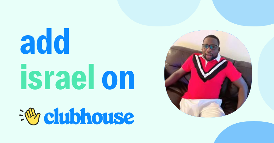 Israel Adeyemi - Clubhouse