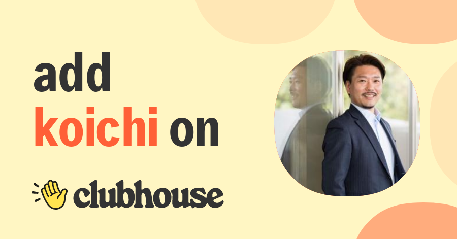 Koichi Numata 沼田 晃一 - Clubhouse