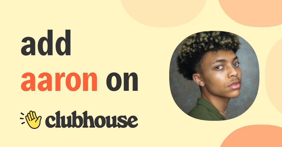 Aaron Tyler - Clubhouse