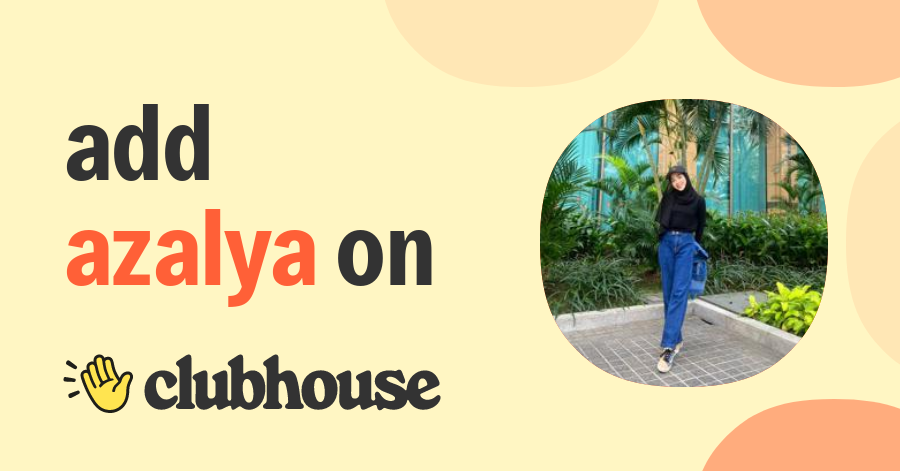 Azalya Rahmadhani - Clubhouse