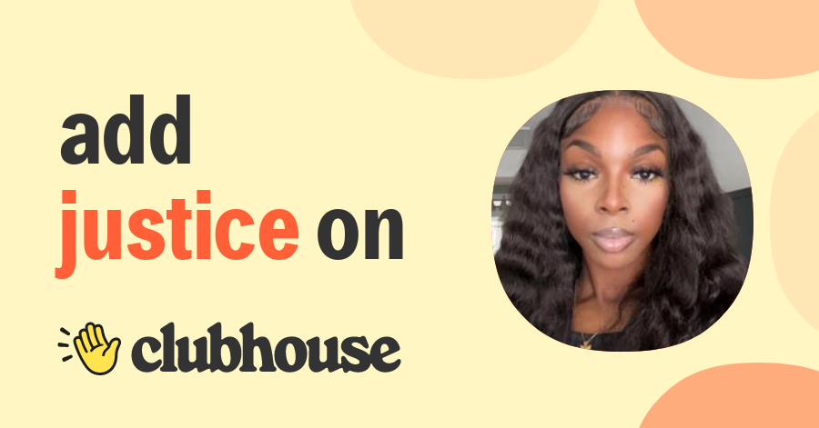 Justice Marie - Clubhouse