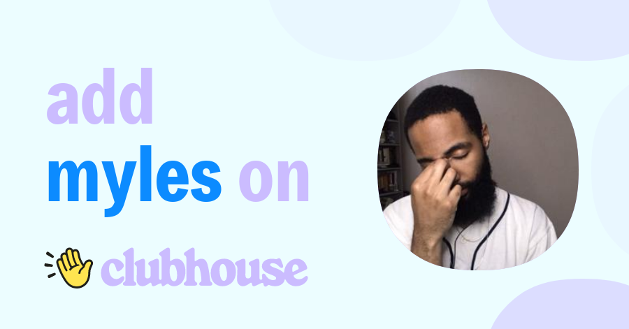 Myles Bess - Clubhouse