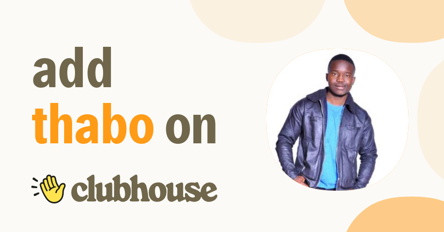 Thabo Prince Mpofu - Clubhouse
