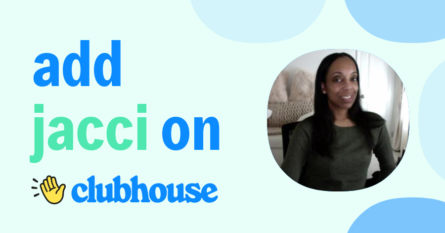 Jacci - Clubhouse